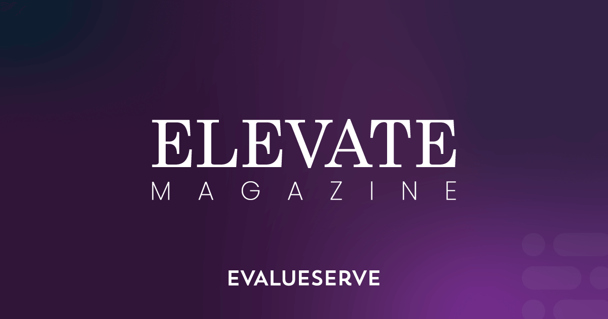 Elevate Magazine - Issue #5 - Evalueserve